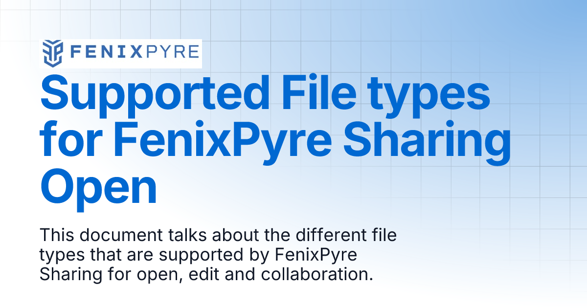 Supported File types for FenixPyre Sharing Open | FenixPyre Docs